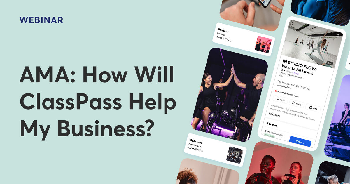AMA: How Can ClassPass Help My Business? | Mindbody